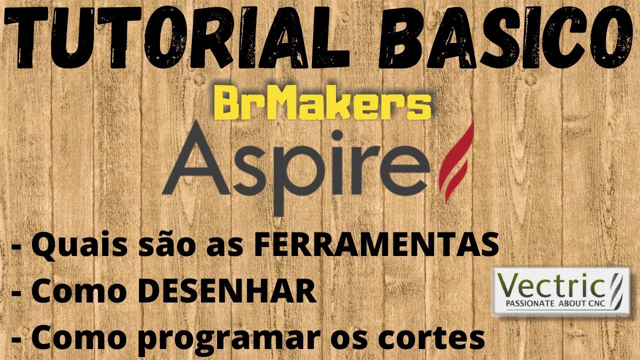 Tutorial Completo Aspire | Tudo o que voce precisa para usar sua CNC ...