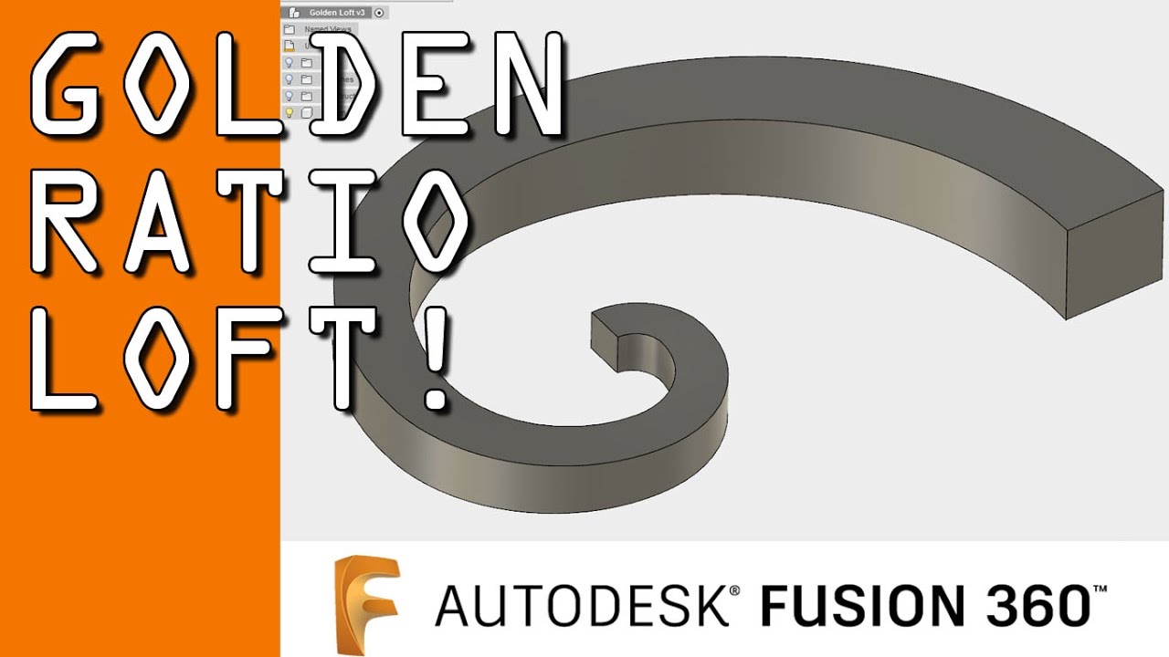 Fusion 360 Loft: The Golden Ratio! FF79 - YouTube