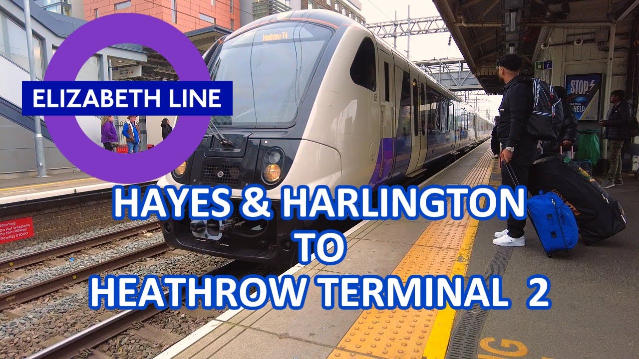 Hayes & Harlington Station to Heathrow (LHR) Terminals 2 & 3 (Elizabeth ...