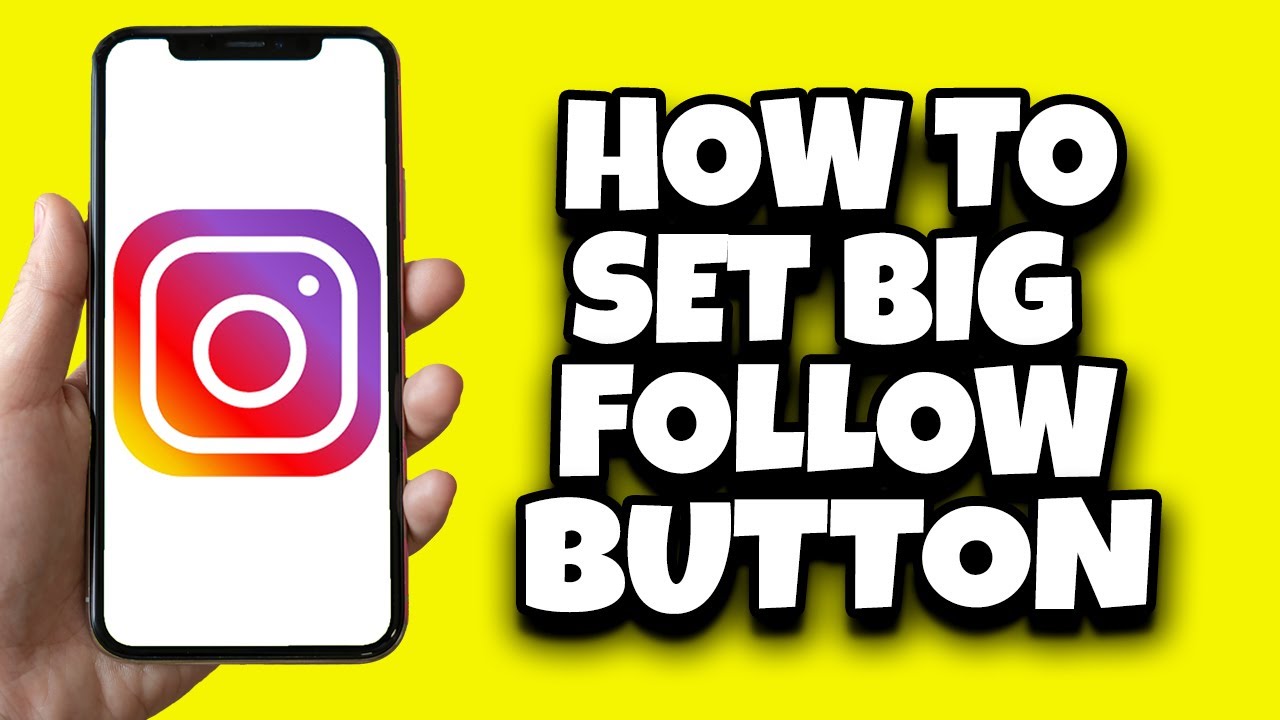 How To Set Big Follow Button On Instagram (Easy) - YouTube