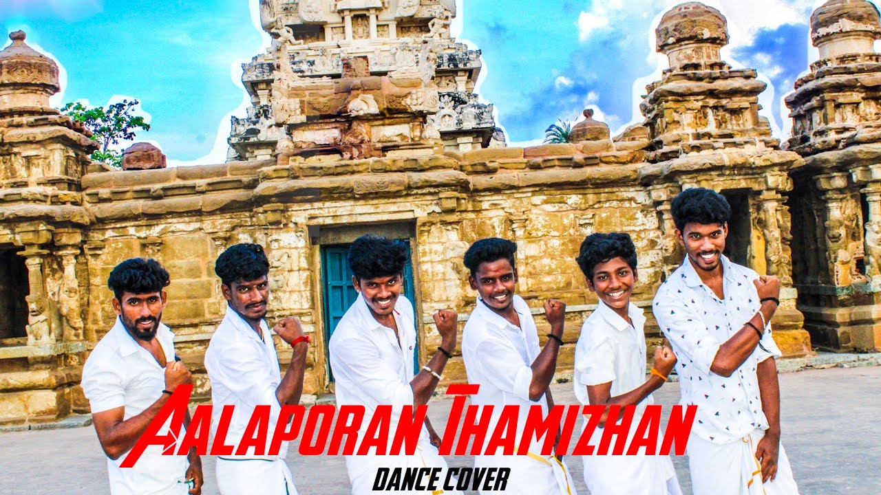 ALAPORAN TAMIZHAN | TAMIL NEW YEAR SPECIAL | DANCE COVER | MR. SHAN | - YouTube