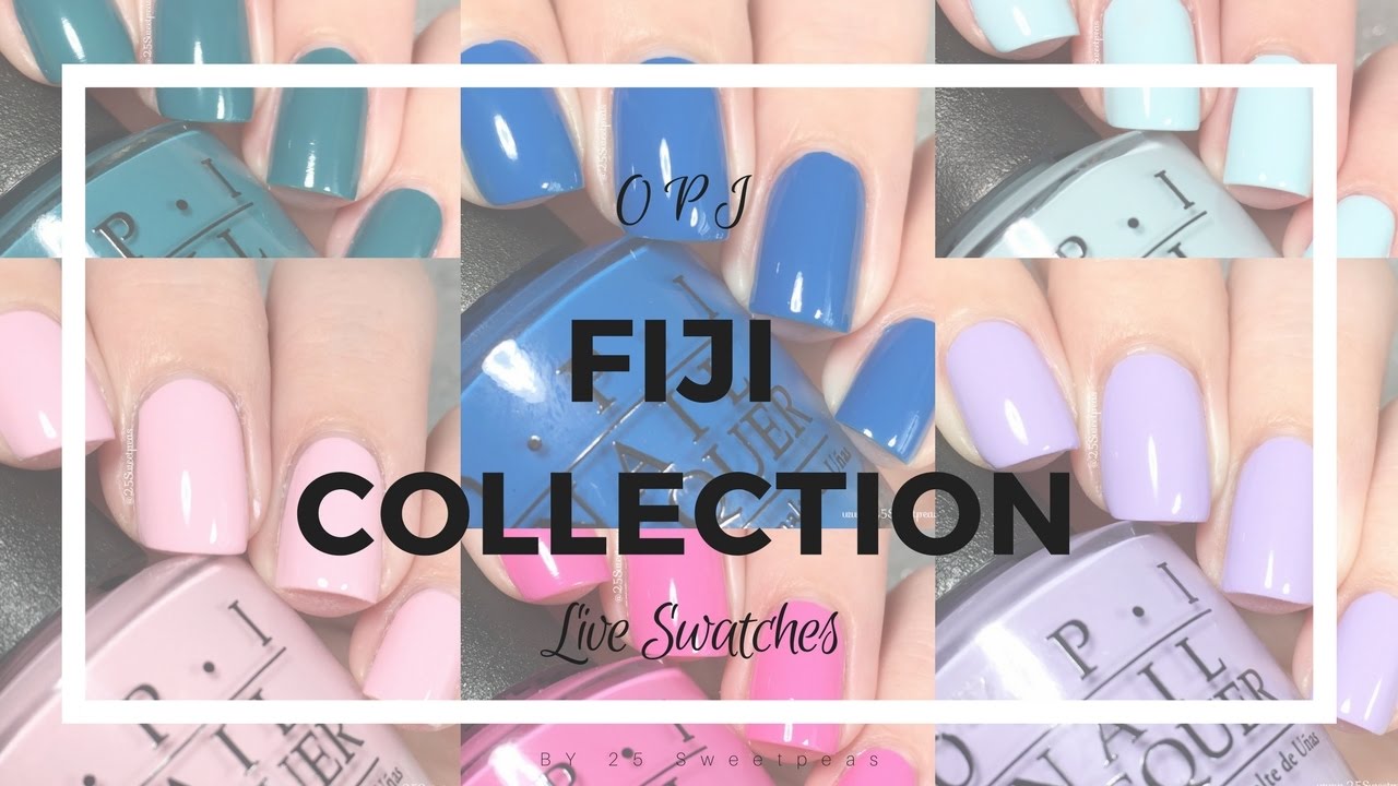 OPI | Fiji Collection Live Swatch - YouTube