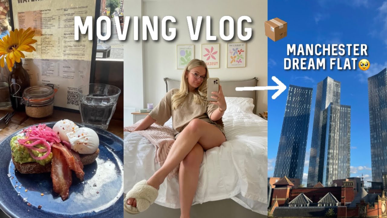 MOVE TO MANCHESTER WITH ME! Moving Vlog (My dream flat!!) - YouTube