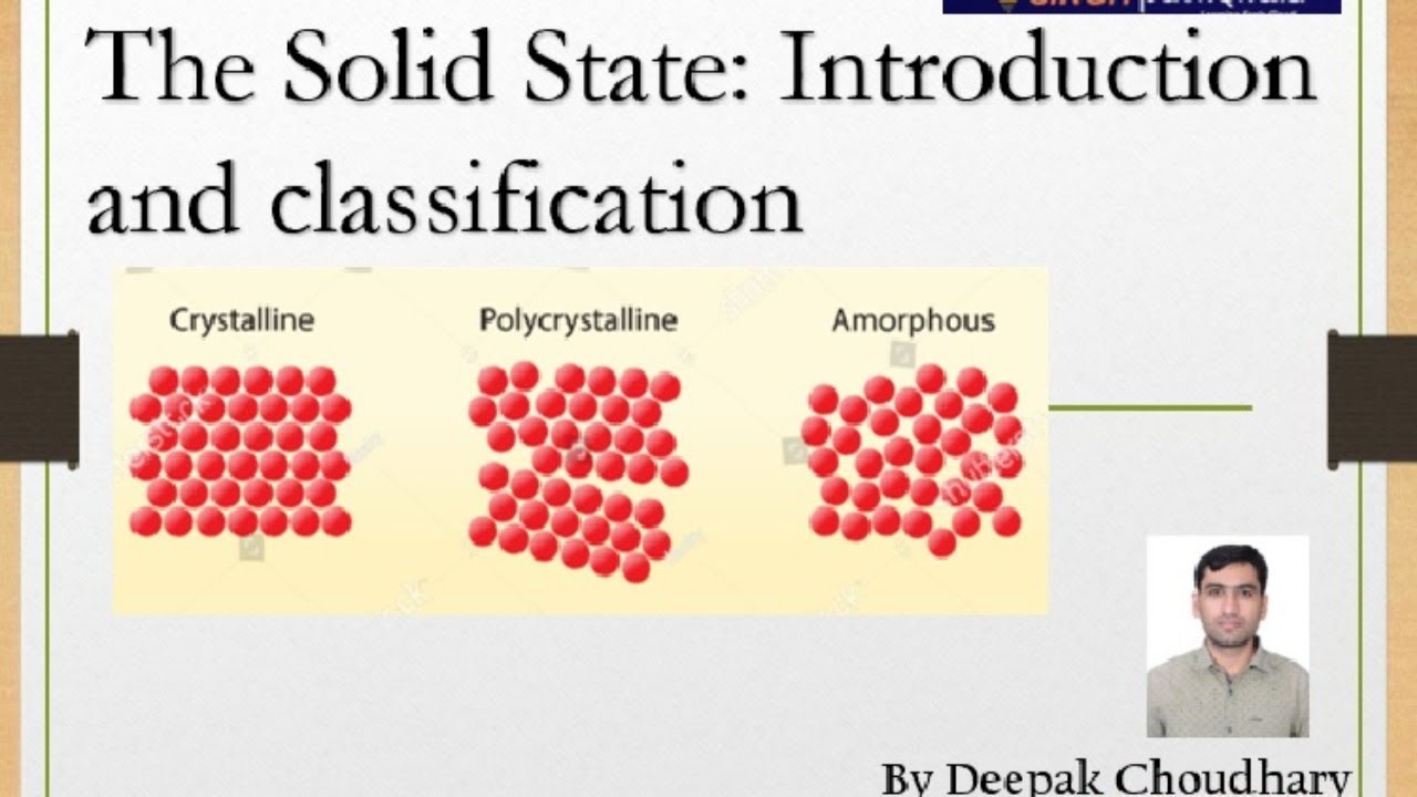 The Solid State 01: Introduction and Classification - YouTube