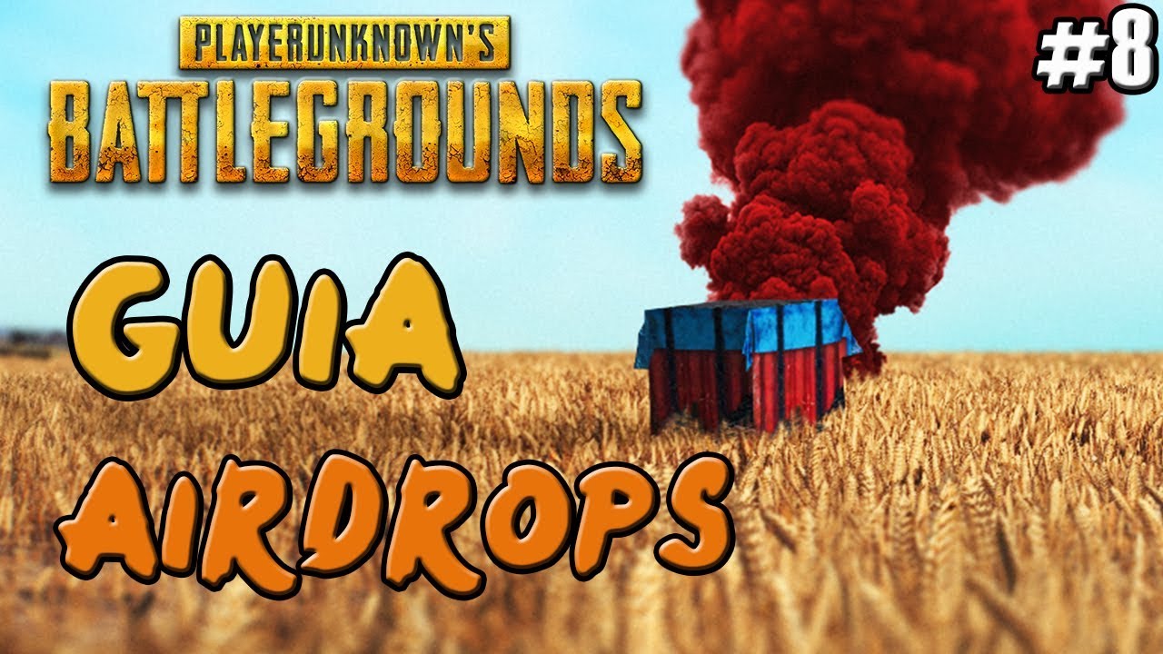 GUIA PARA CONSEGUIR AIRDROPS FÁCIL! | PUBG | PLAYERUNKNOWN´S ...