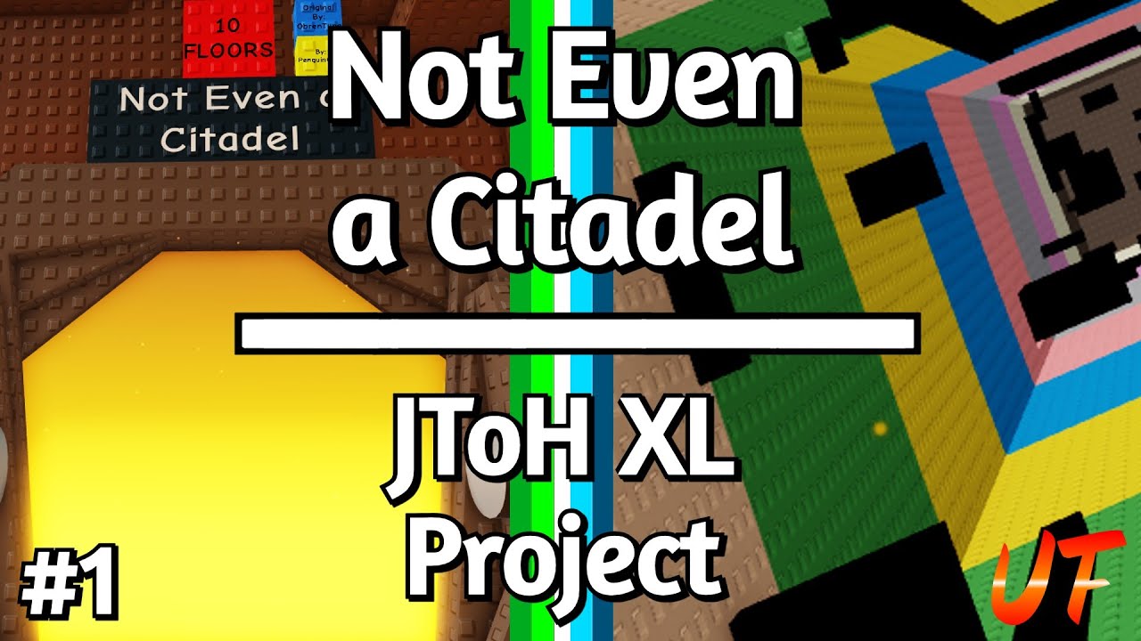 How To Beat Not Even a Citadel (NEaC) (Complete Guide) - JToH XL ...