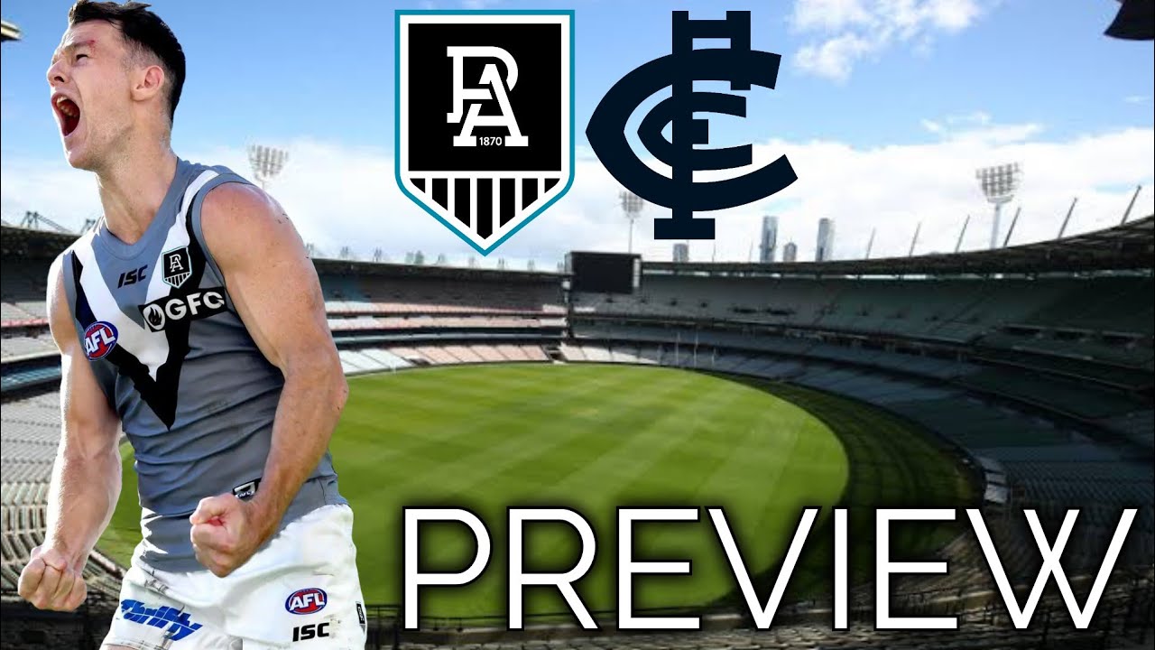 PORT ADELAIDE VS CARLTON | ROUND 5, 2022 | AFL PREVIEW - YouTube