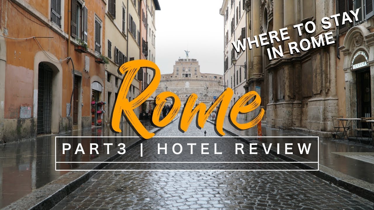 3 Days in Rome | Where To Stay in 2019 - YouTube