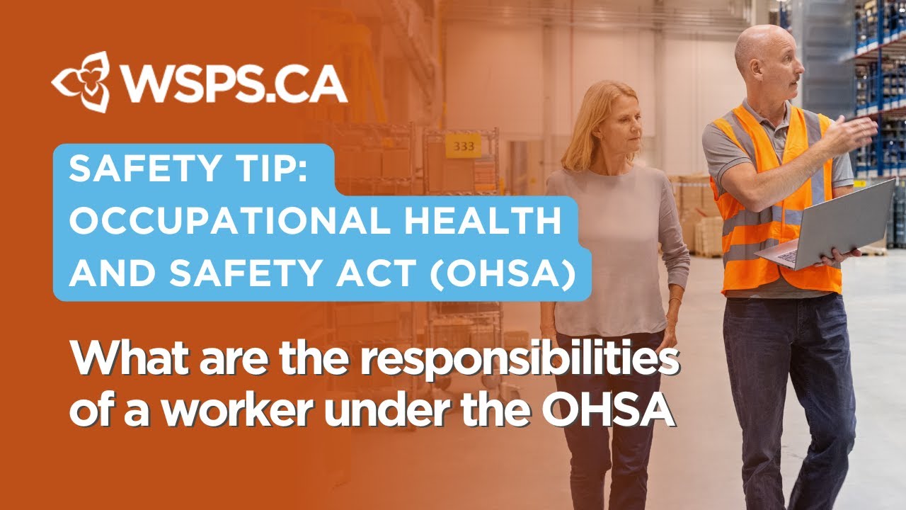 What are the responsibilities of a worker under the OHSA in Ontario ...