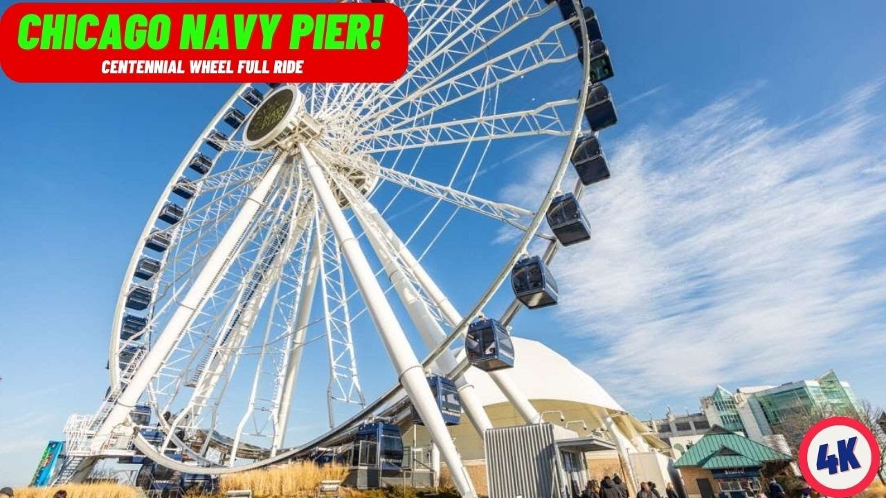 Navy Pier Chicago Centennial Wheel Full Ride 4k No Narration Video # ...