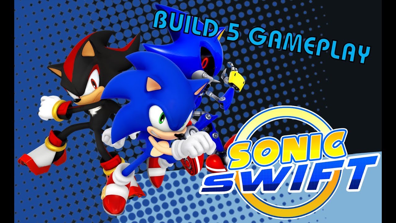 Sonic Swift - Build 5 Showcase - YouTube