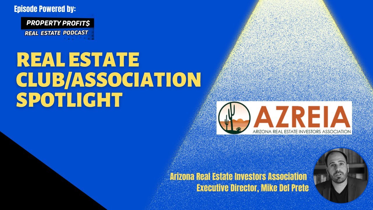 RealEstateClub/AssociationSpotlight Arizona Real Estate Investors ...