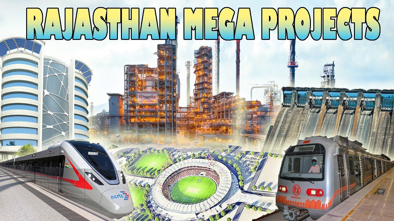 Rajasthan Mega Projects || Future Rajasthan || राजस्थान मेगा ...