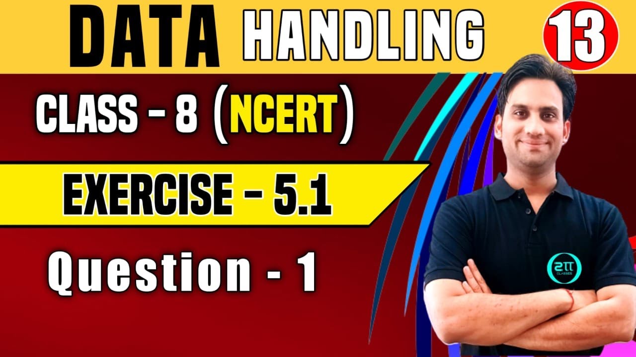 Ex 5 1 Q 1 Data Handling CBSE Class 8 Maths NCERT Chapter 5 Class 8 Ex 5 1 Q 1 Data Handling CBSE Class 8 Maths NCERT Chapter 5 Class 8