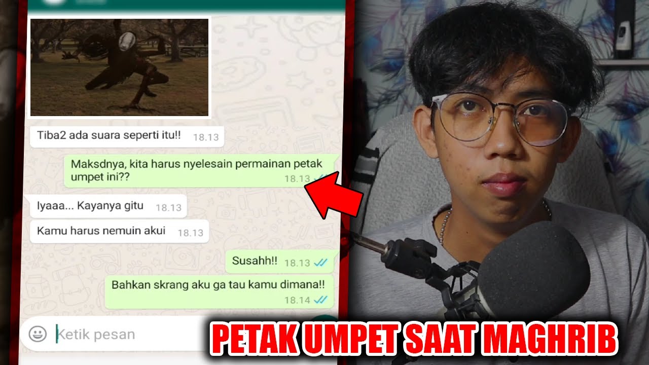 JANGAN MAIN PETAK UMPET SAAT MAGHRIB😱| CHAT HISTORY HORROR TERSERAM - YouTube