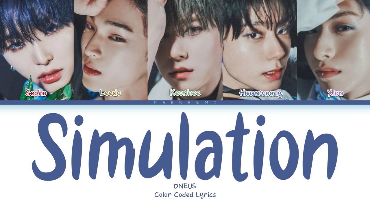 ONEUS - 'Simulation' (Color Coded Lyrics Han/Rom/Vostfr/Eng) - YouTube
