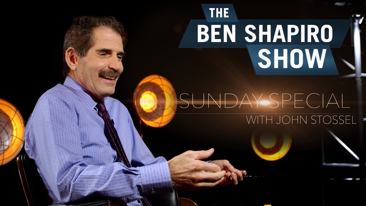 John Stossel | The Ben Shapiro Show Sunday Special Ep. 27 - YouTube
