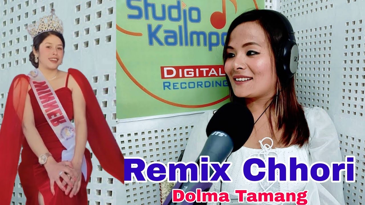 Remix Chhori रीमिक्स छोरी...! नेपाली सॉन्ग By Singer- Dolma Tamang ...