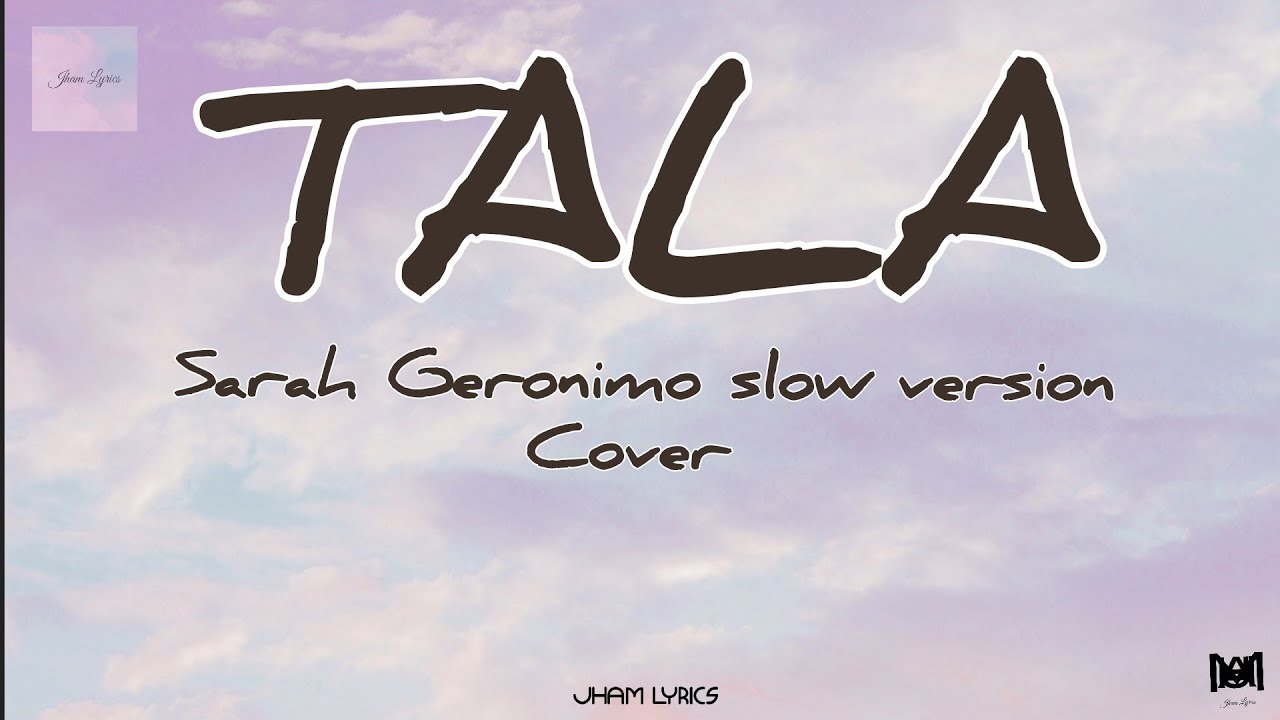 Tala Slow Version - Sarah G (Cover) with Lyrics | Karaoke Version ...