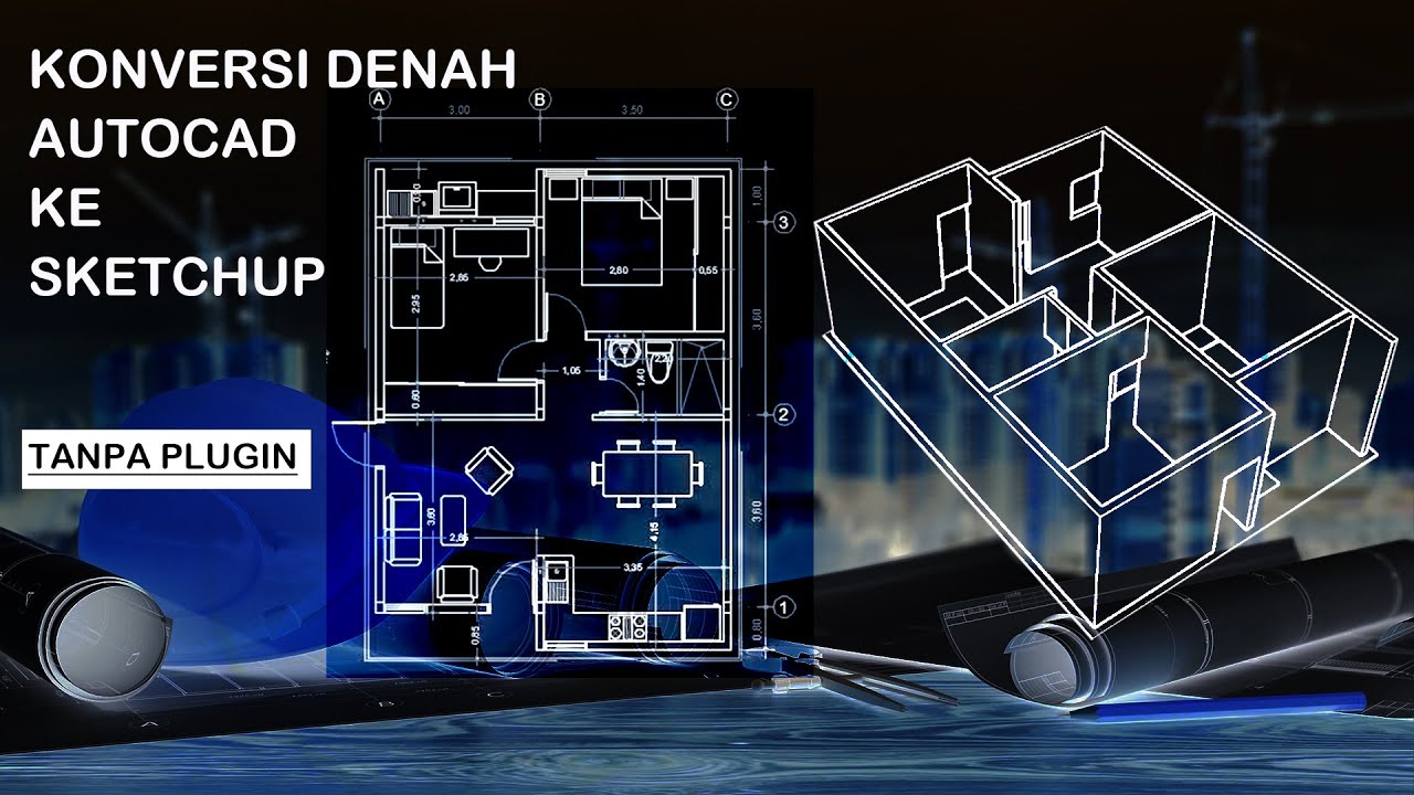 Cara Konversi Denah Dari Autocad ke Sketchup - YouTube