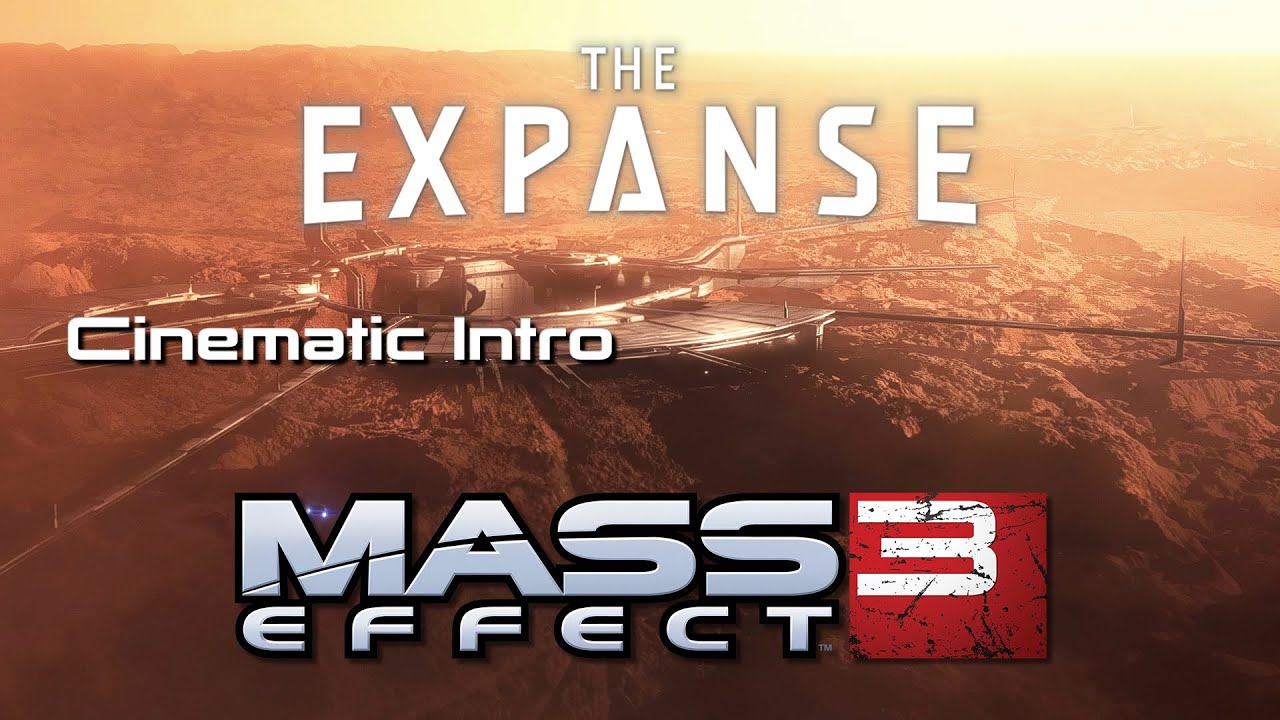 Mass Effect 3 Intro The Expanse Style (Cinematic TV Movie Series Full ...