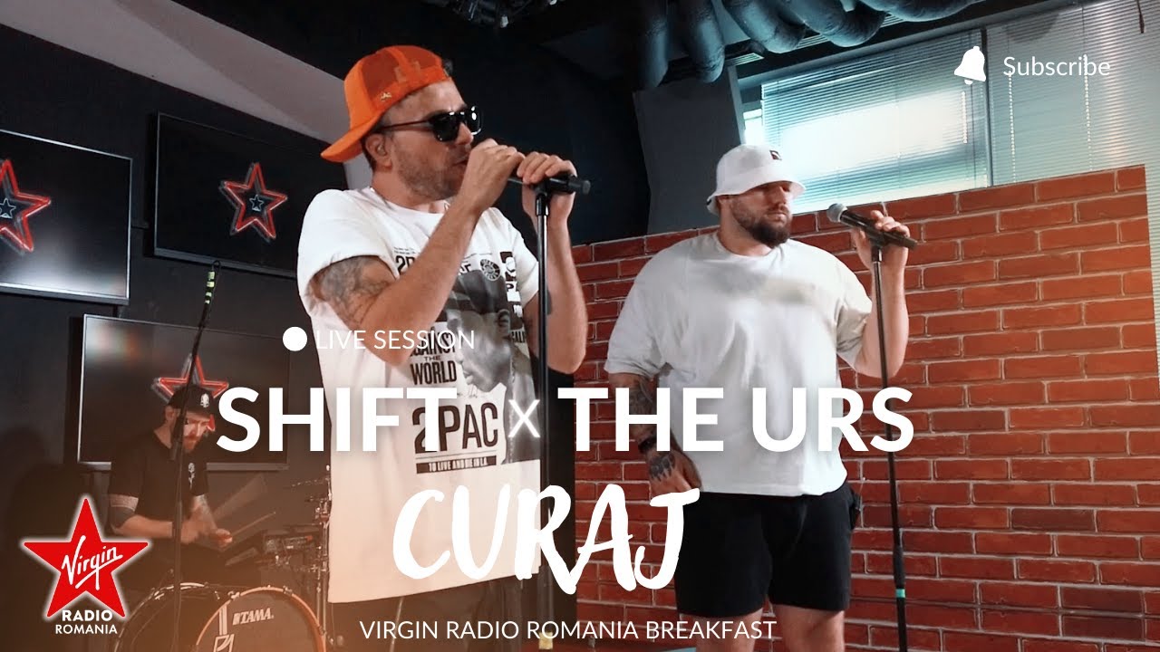 Shift x The Urs - Curaj (Live la Virgin Radio Breakfast) - YouTube