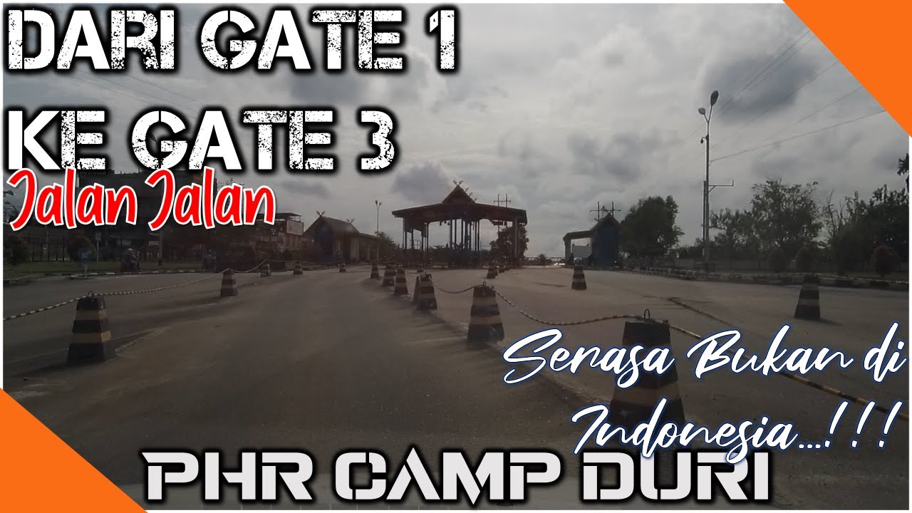 Dari Gate 1 ke Gate 3 PHR Camp Duri #sersankreatifchannel - YouTube