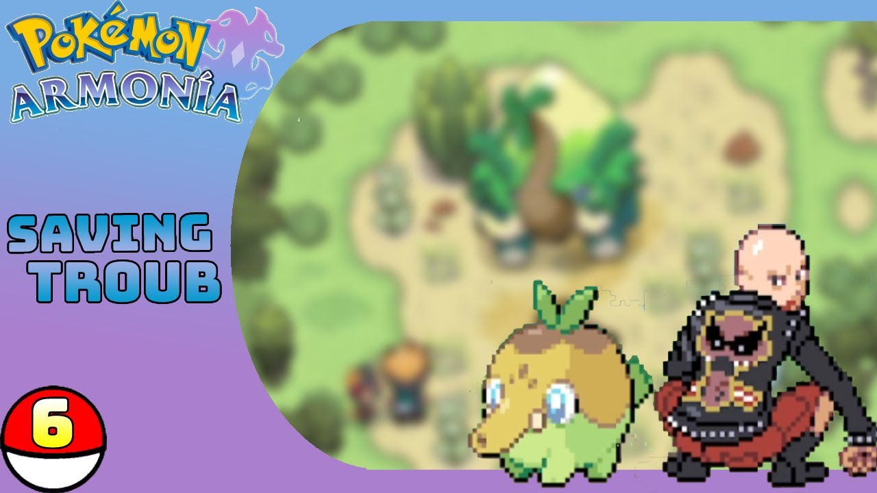 Pokemon armonia EP.6 - saving the Troub! pokemon fangame walkthrough ...