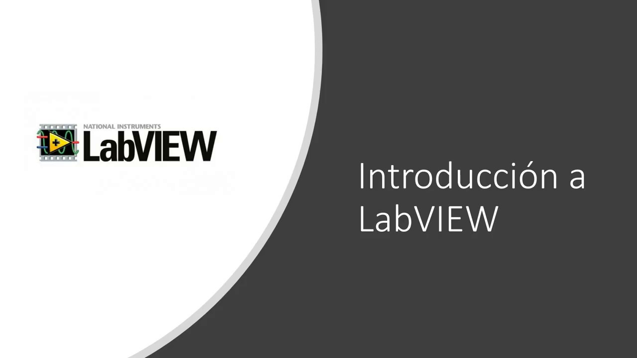 LabVIEW Desde CERO - Capitulo 1 -introducción a LabVIEW - YouTube