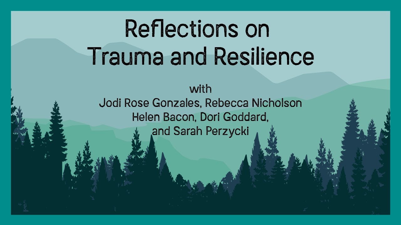 Reflections on Trauma and Resilience Panel Discussion - YouTube
