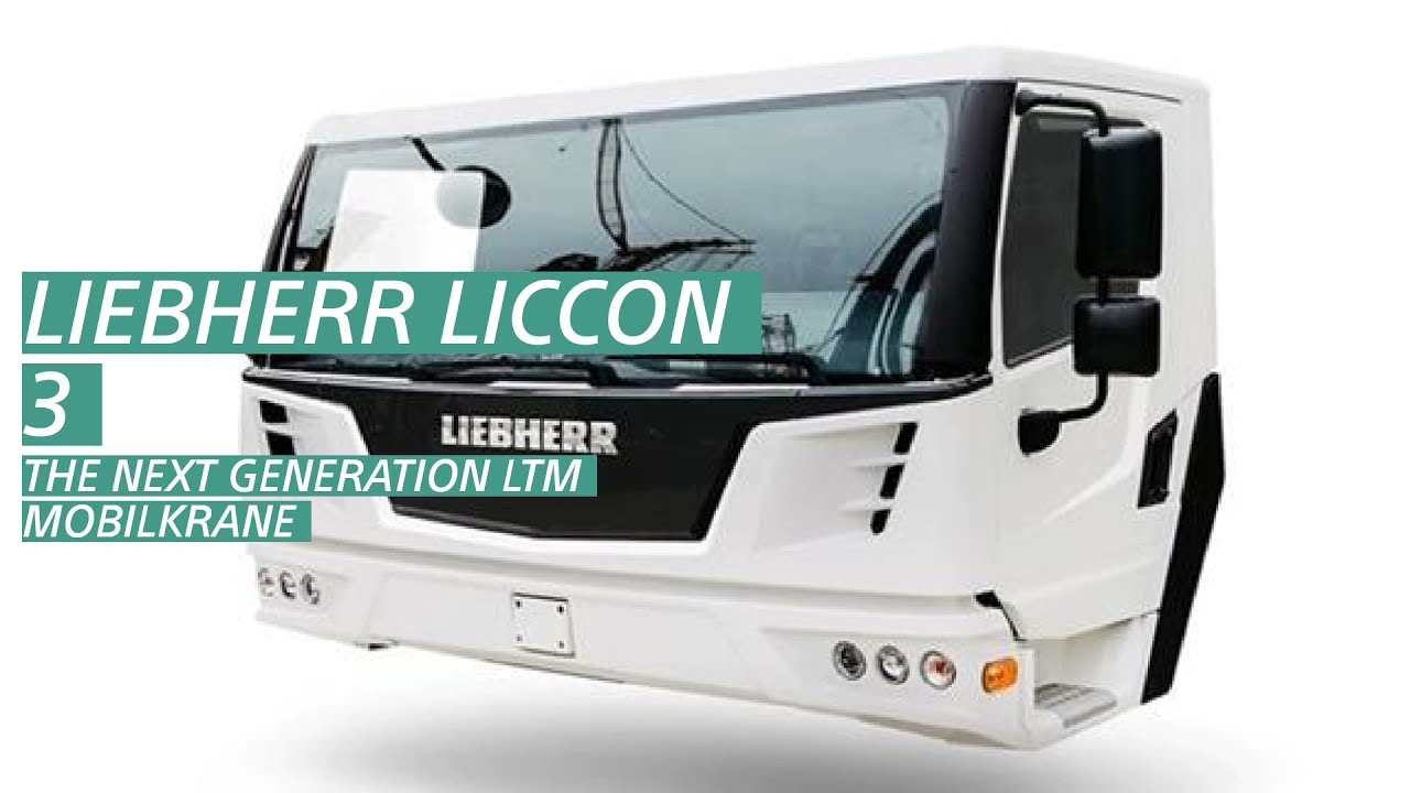 LIEBHERR LICCON 3 - THE NEXT GEN - LTM - Mobilkrane - YouTube