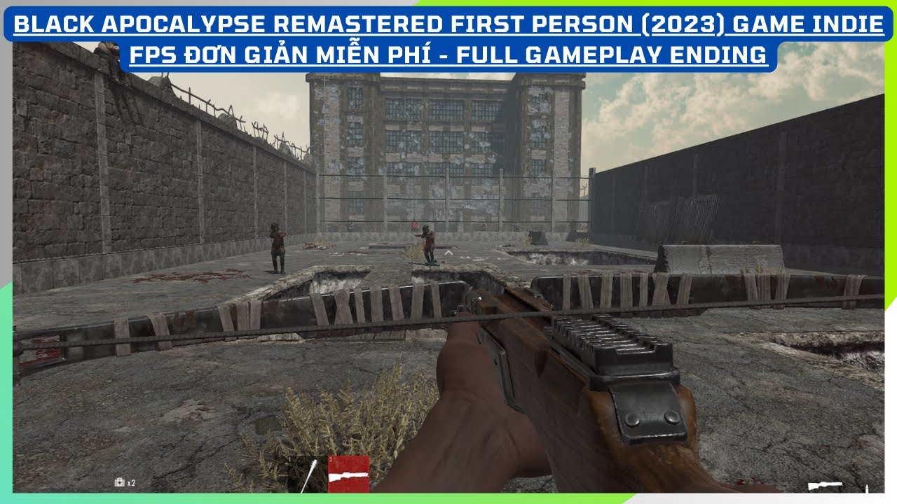 Black Apocalypse Remastered First Person (2023) Game Indie FPS đơn giản ...