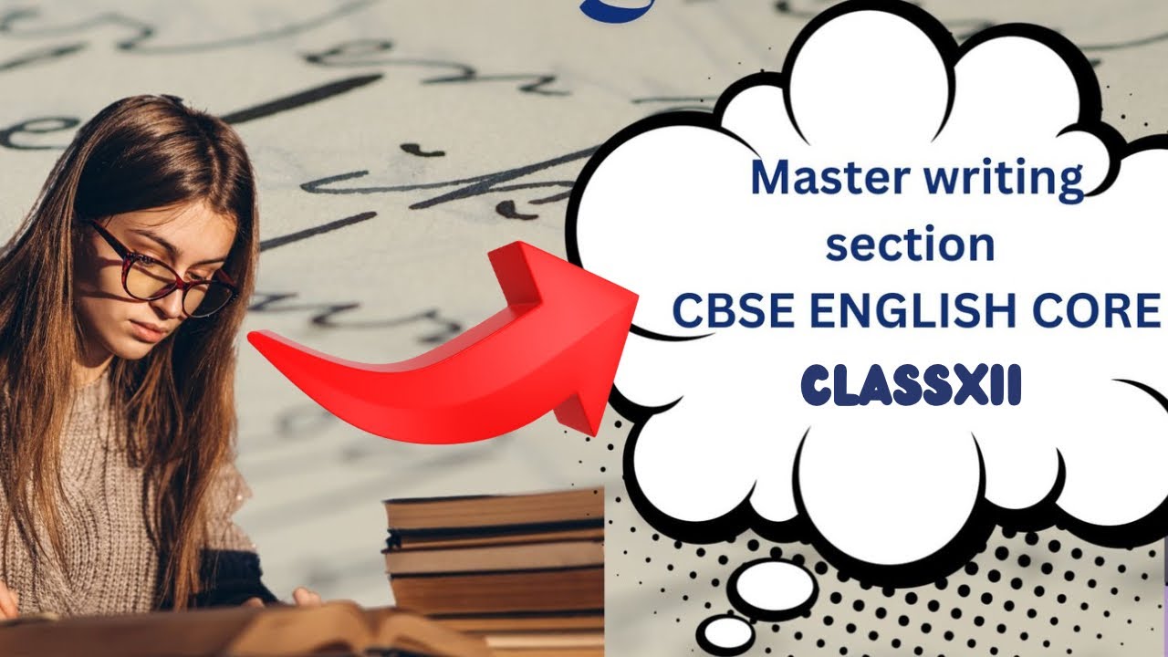 Writing tips for CBSE Exams class XII English Core | Score Full Marks ...