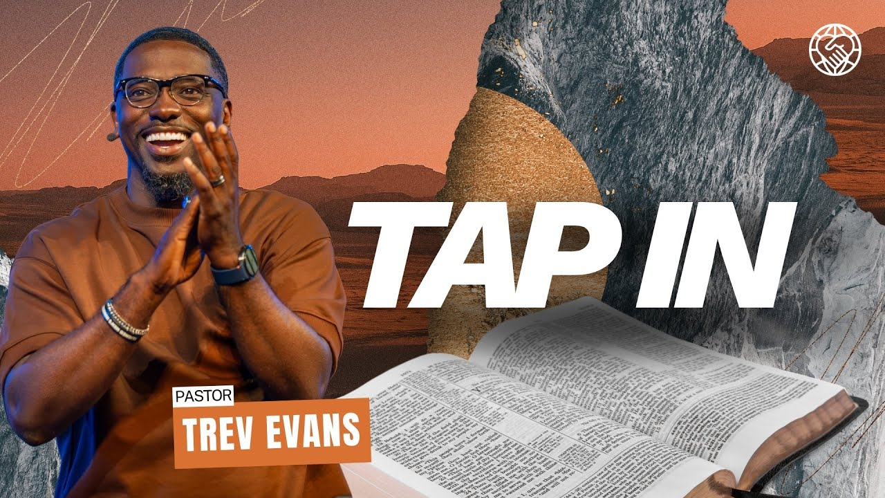 Tap In | Pastor Trev Evans - YouTube