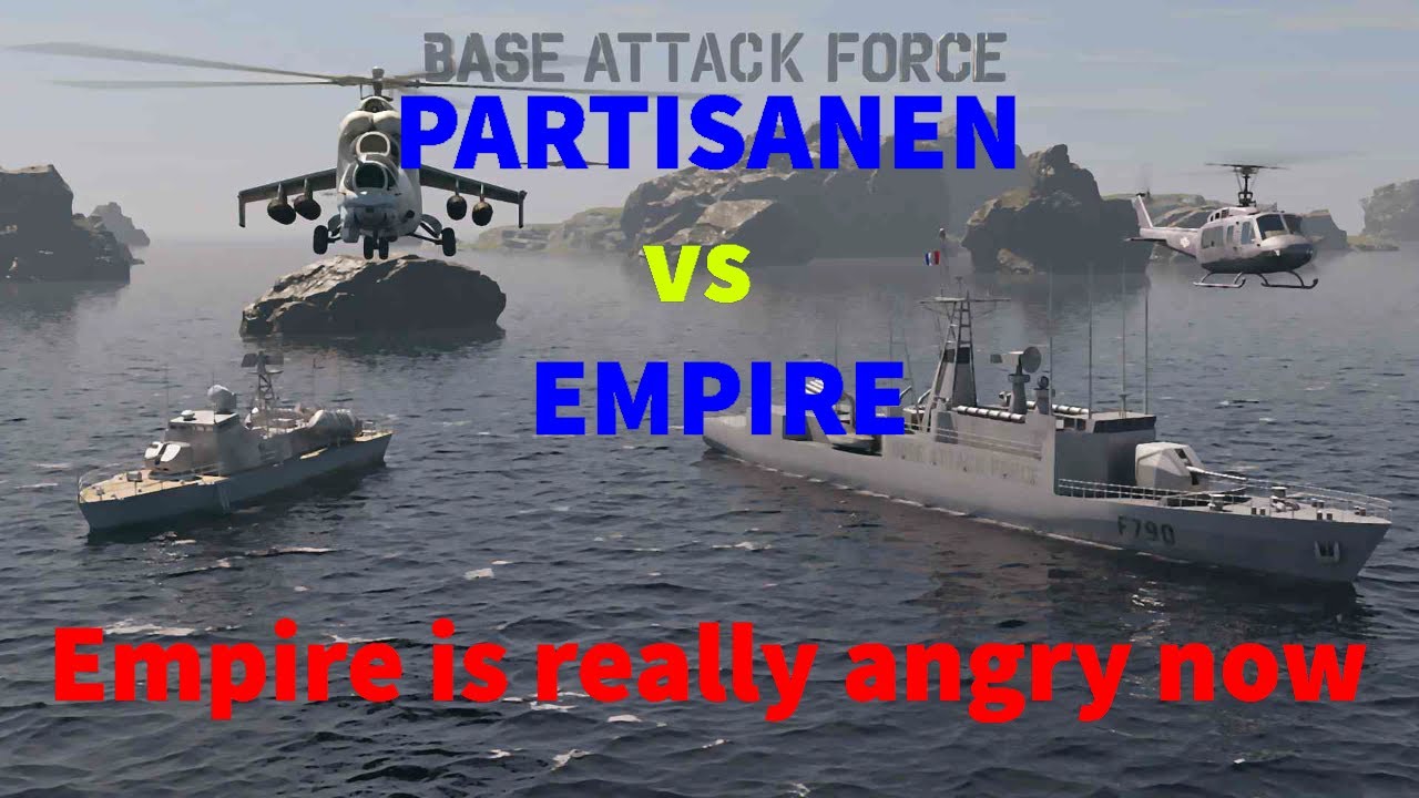 Base Attack Force - Empire is angry! Partisanen vs Empire - YouTube