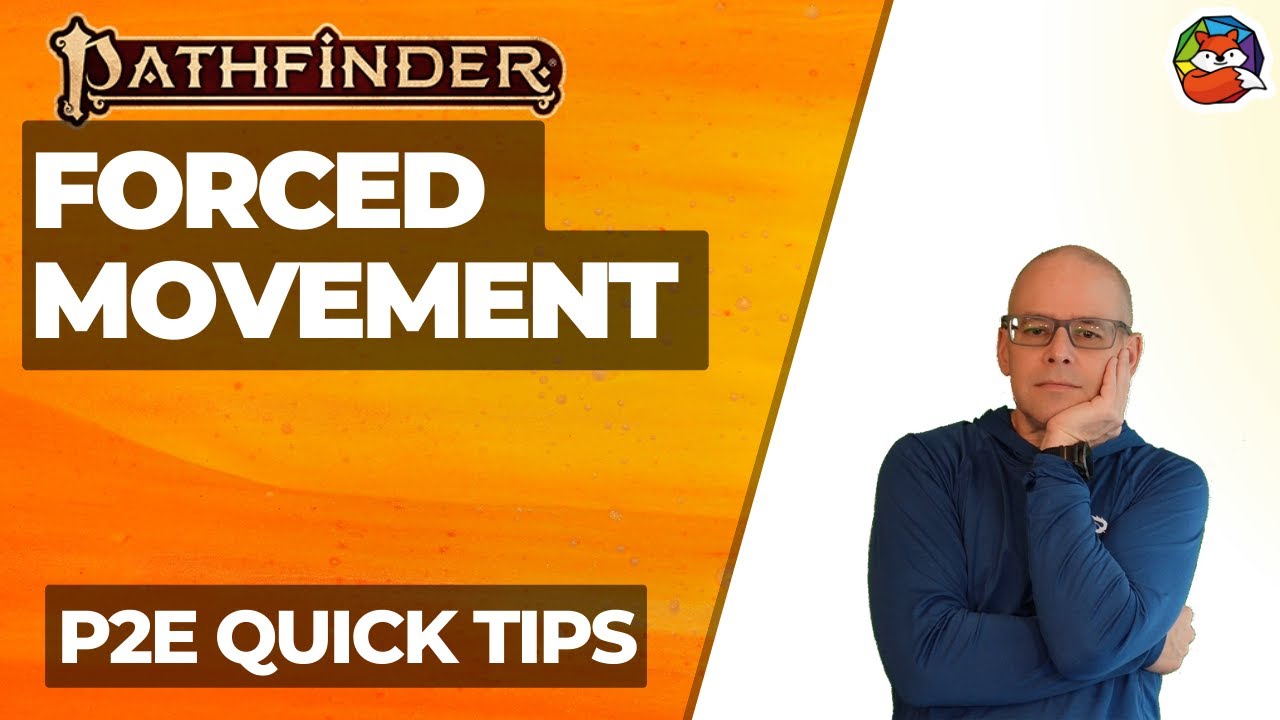Forced Movement: Quick Tip #17 for Pathfinder 2E - YouTube