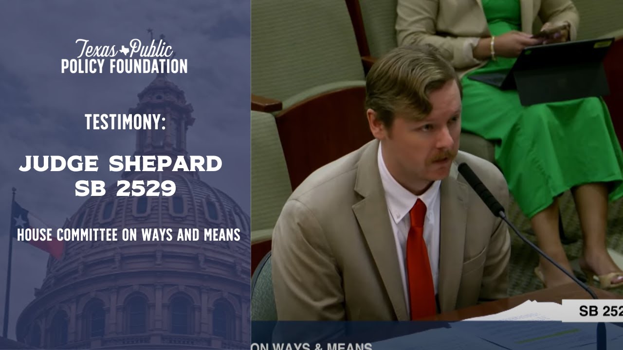 TPPF's Judge Shepard testifies in support of SB 2529 in House Committee ...