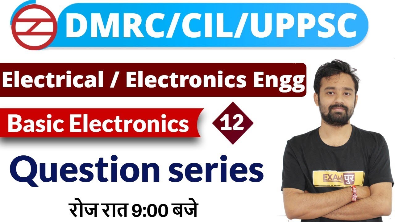 Class -12|| DMRC / CIL / UPPSC | Electrical/Electronics | PYQ | Arshit ...