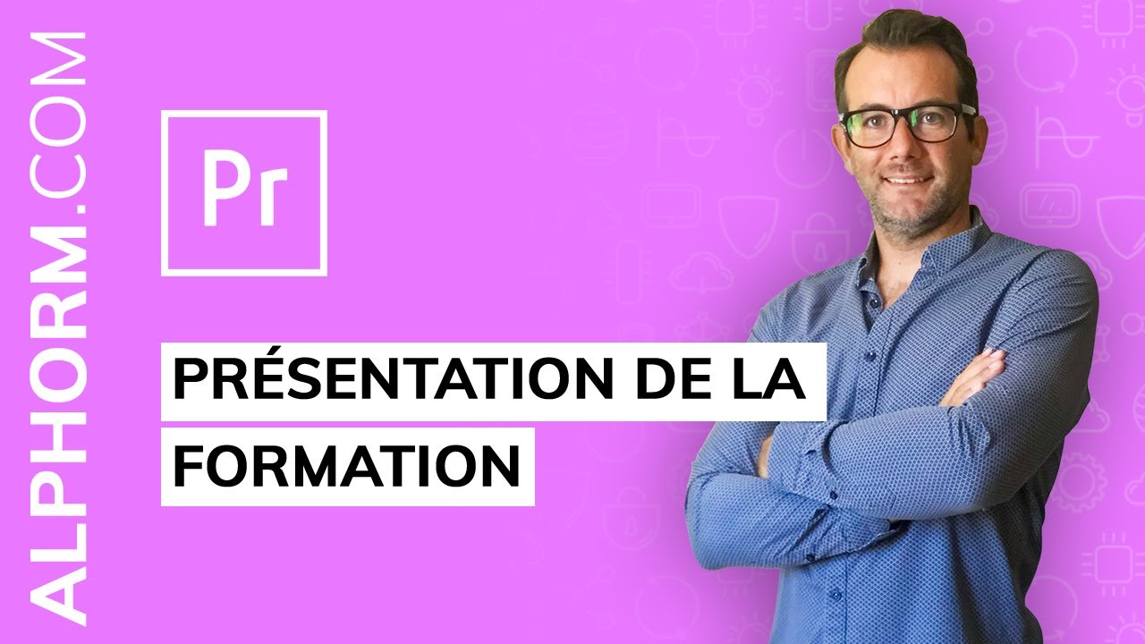 Présentation de la formation Adobe Premiere Pro CC 2019 : Le Guide ...