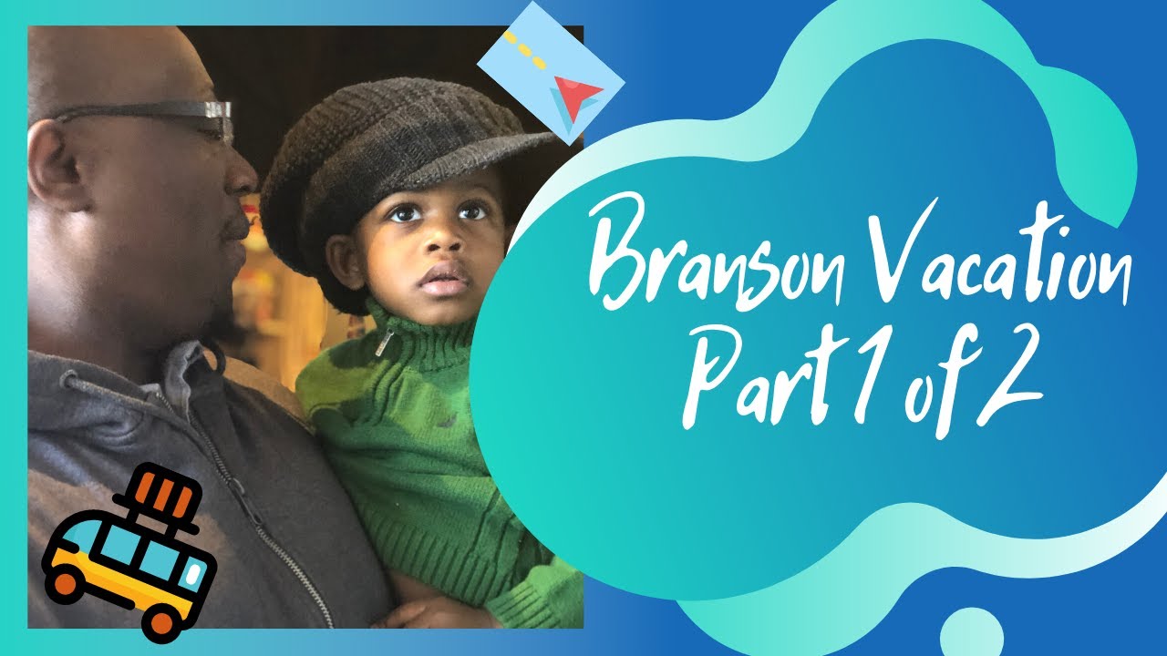 BRANSON ADVENTURES | FAMILY VACATION | PART 1 - YouTube