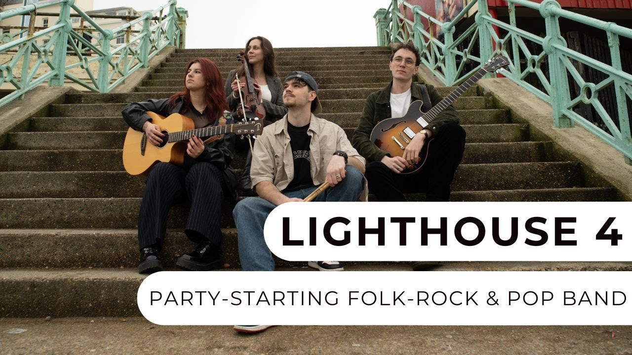 Lighthouse 4 - Party-Starting 4-Piece Folk-Rock & Pop Band - Entertainment Nation - YouTube