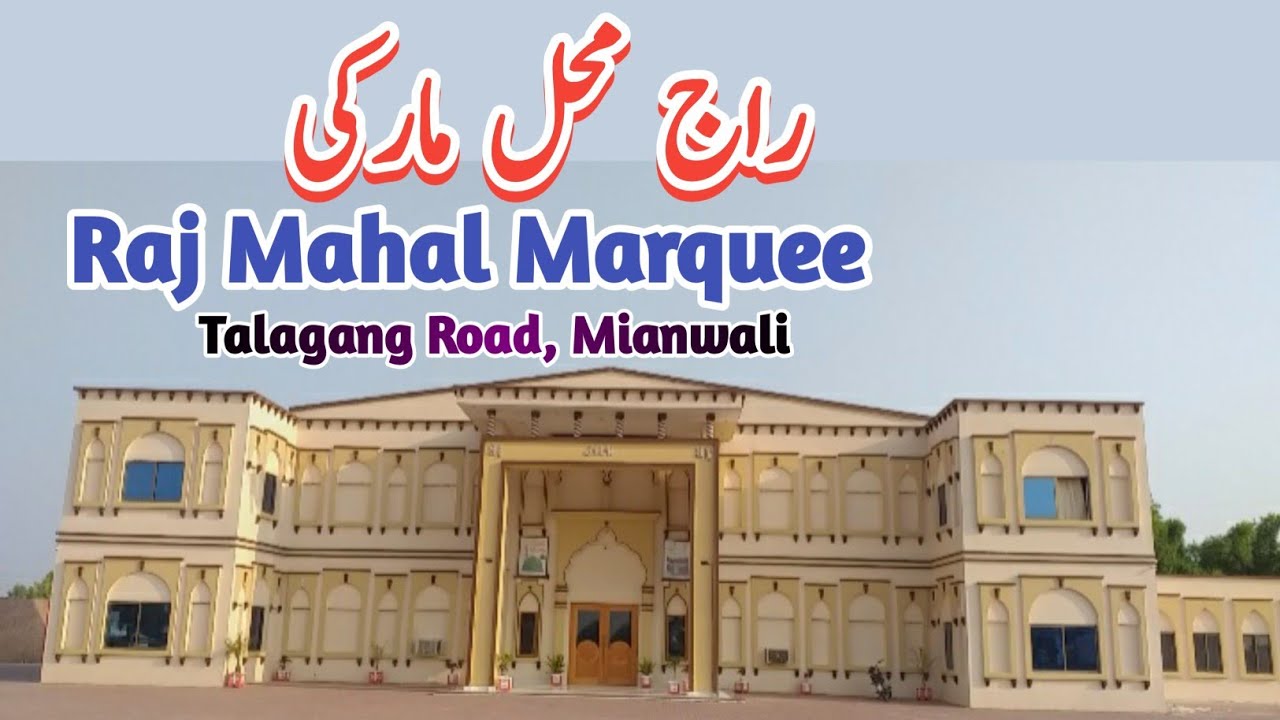 Inside and outside view of Raj Mahal Marquee At Talagang Road, Mianwali ...
