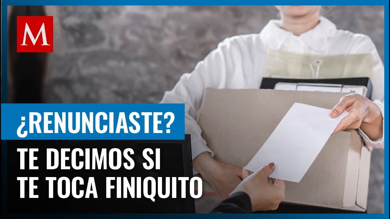 Esto es lo que te corresponde por Ley si renuncias de manera voluntaria ...