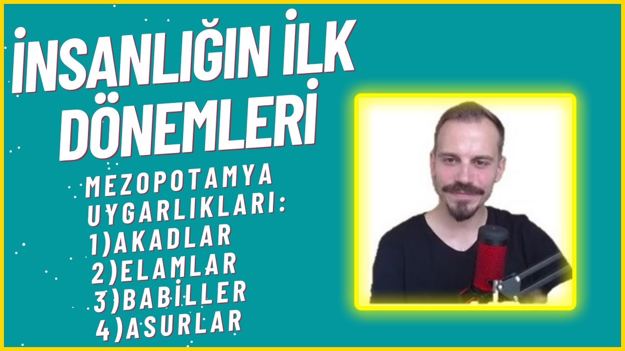 2)YKS(TYT+AYT) ÜNİTE 2:İnsanlığın İlk Dönemleri-2(Mezopotamya: Akadlar ...