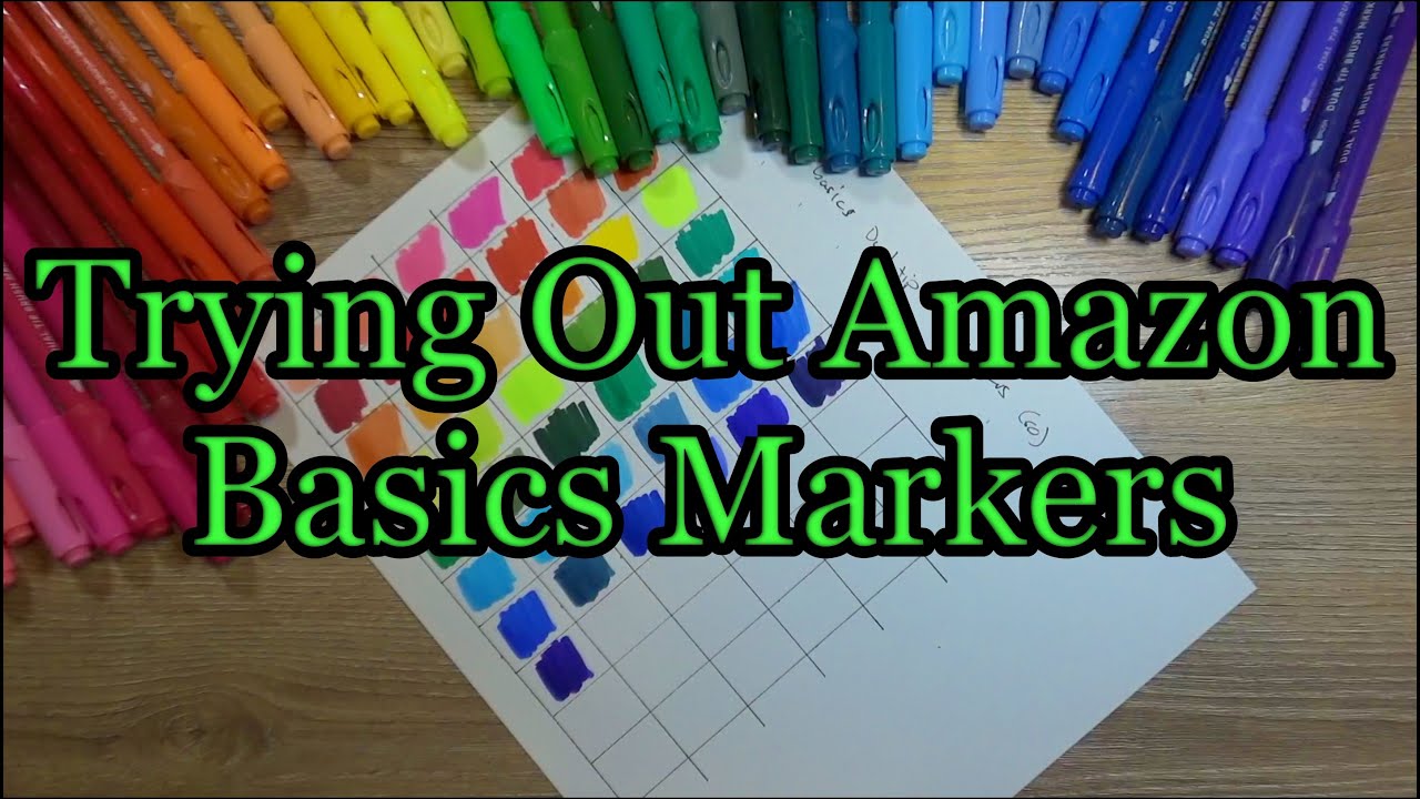 Amazon Basic Markers, Test and Swatch; Jun 21, 2023 - YouTube