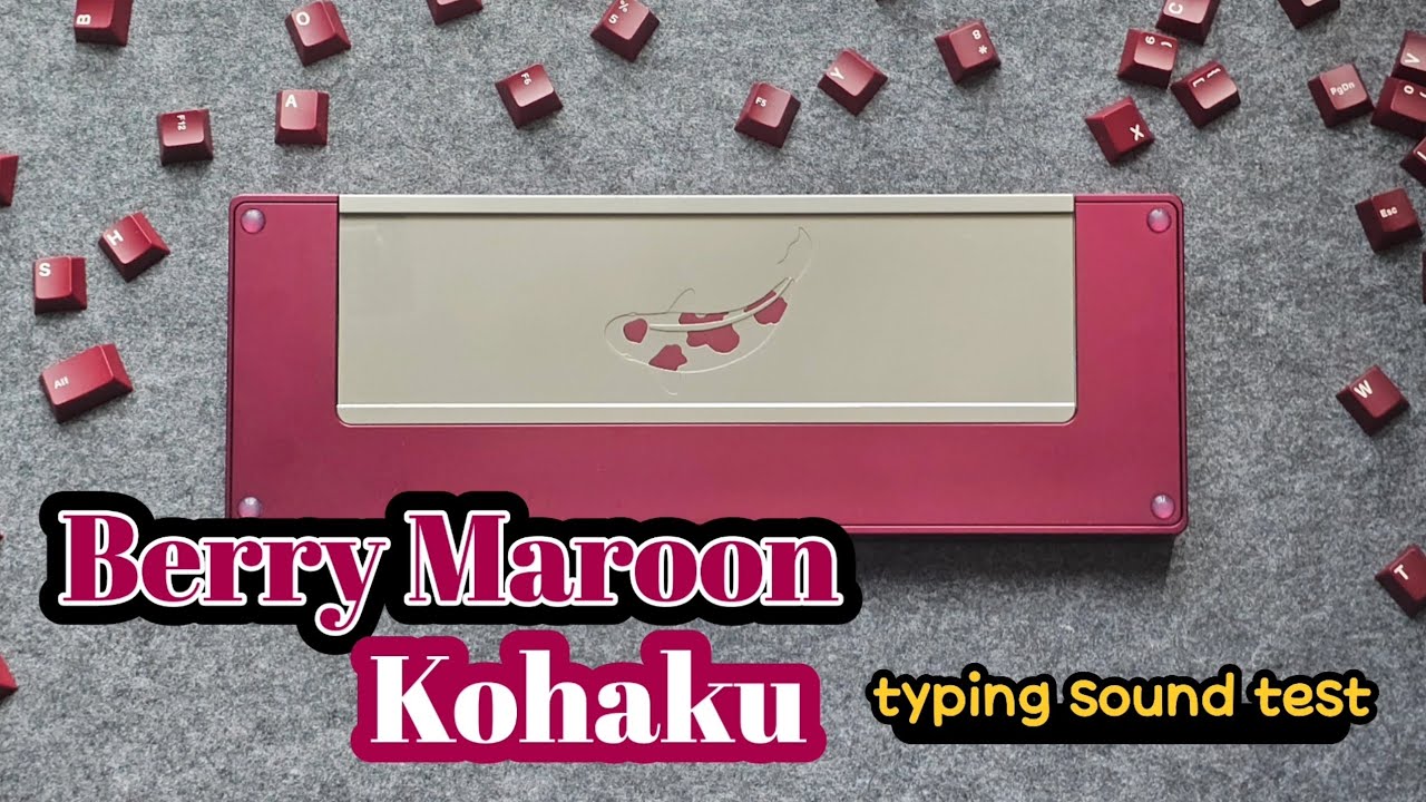 Berry Maroon Kohaku - typing sound test - YouTube