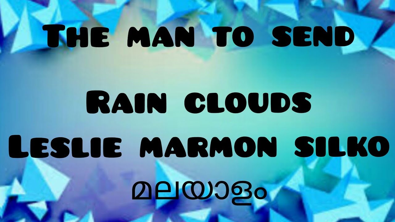The Man to Send Rain Clouds|മലയാളം|Leslie Marmon Silko - YouTube