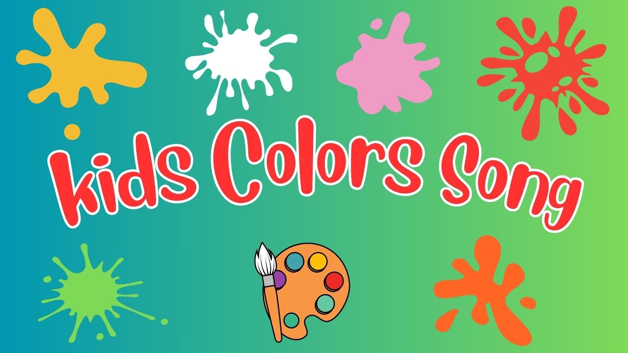 Kids Colors Song - Learn Colors Red, Yellow ,Green,Blue & More ...
