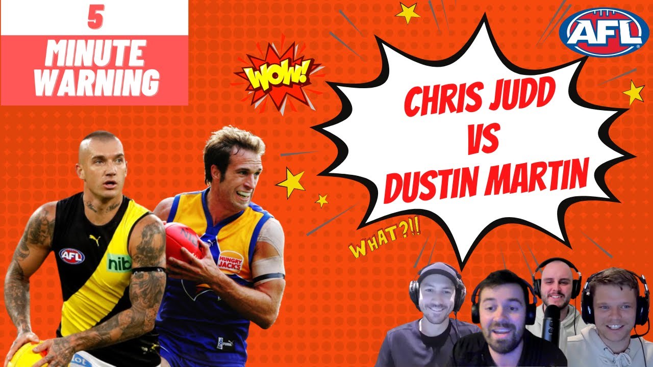 Who Would You Take in their Prime - Judd or Dusty? 5 Minute Warning AFL ...