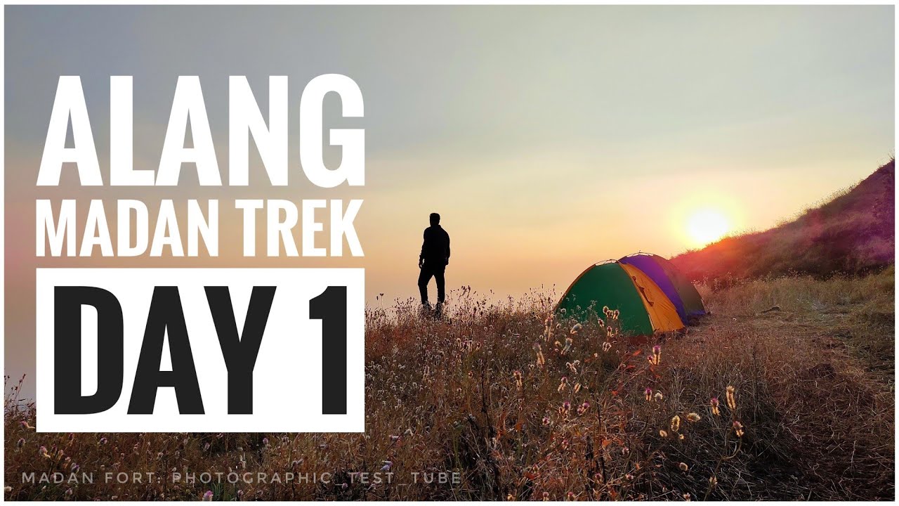 AMK Trek (ALANG - MADAN - KULANG) Day 1(Part 1): ALANG - MADAN trek ...